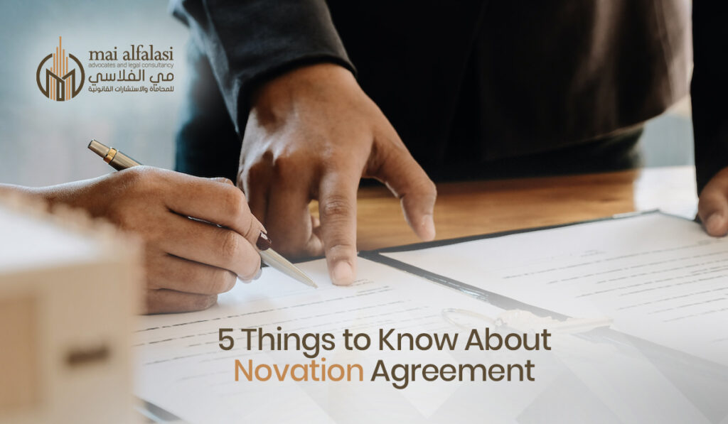 5 Things to Know About Novation Agreement in Dubai - Mai Alfalasi ...
